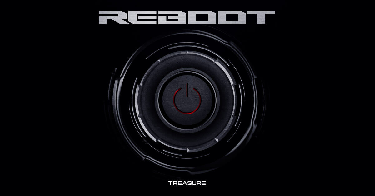 Treasure | Reboot
